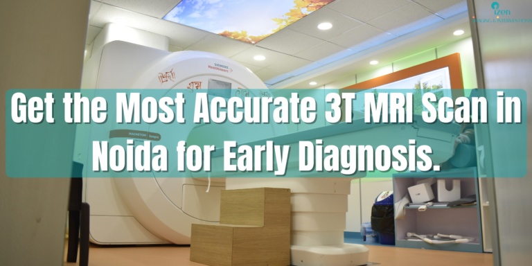 MRI Scan in Noida: Cost, Preparation & Best Imaging Centre Guide