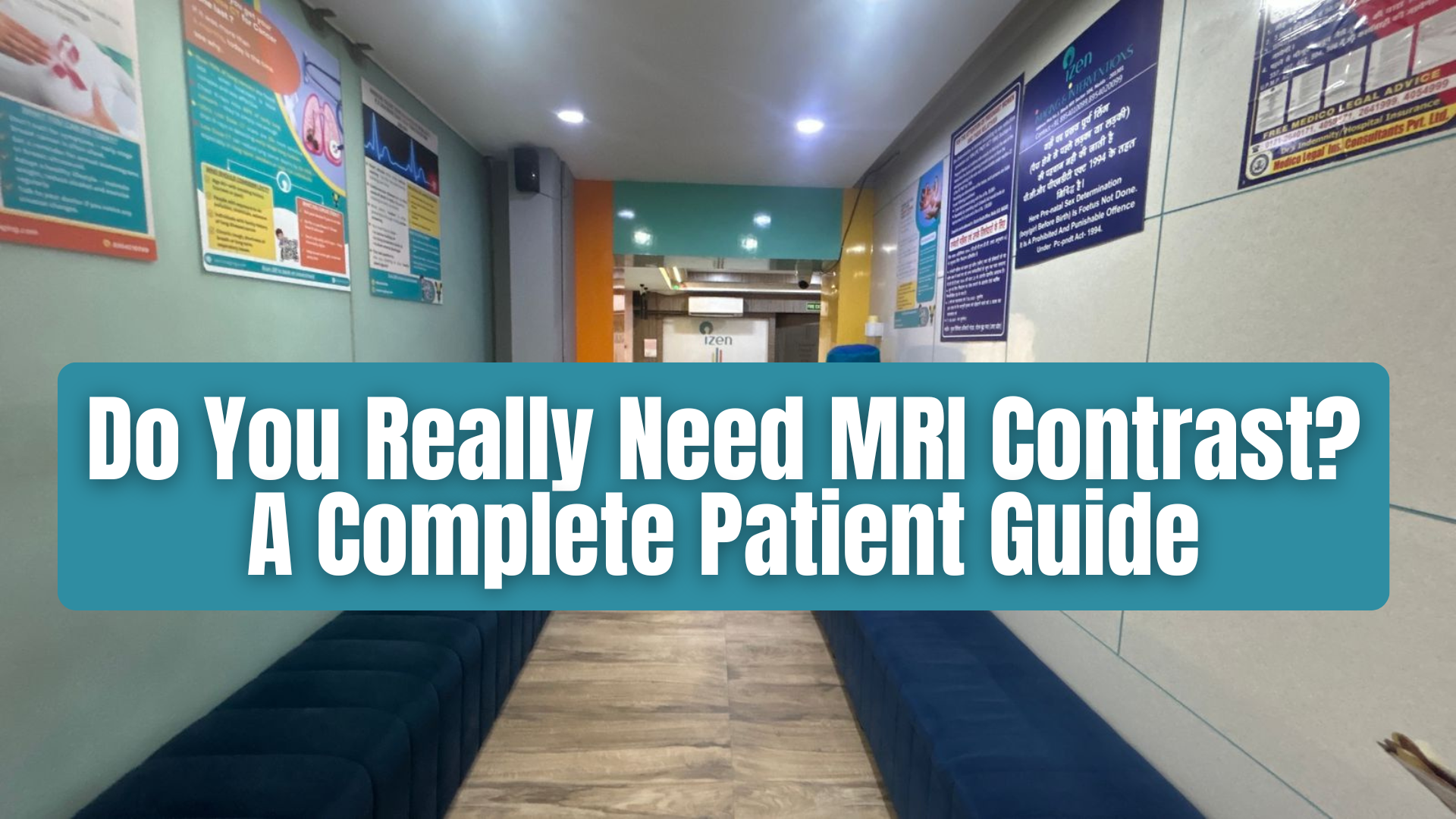 Do You Really Need MRI Contrast? Key Differences, Safety & Expert Advice